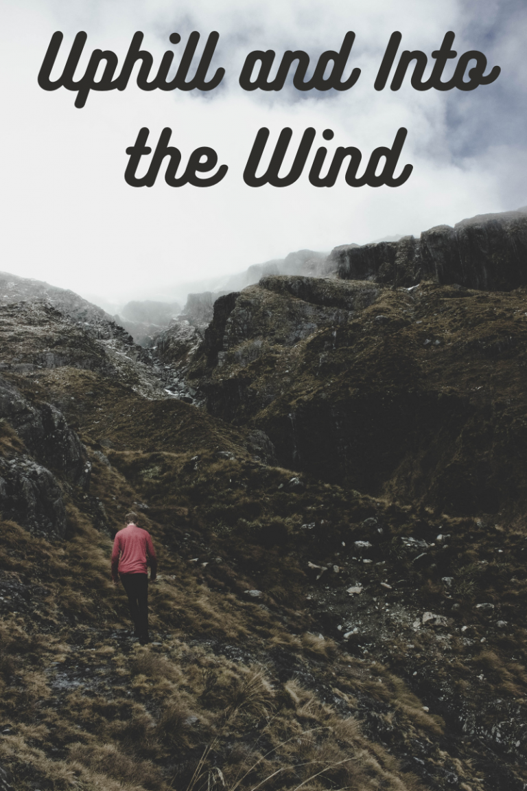 Uphill and Into the Wind | Healthy Spirituality