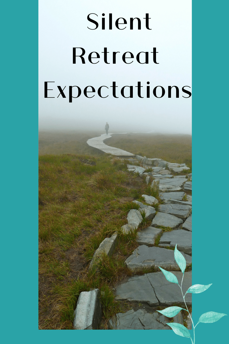 Silent Retreat Expectations | Healthy Spirituality