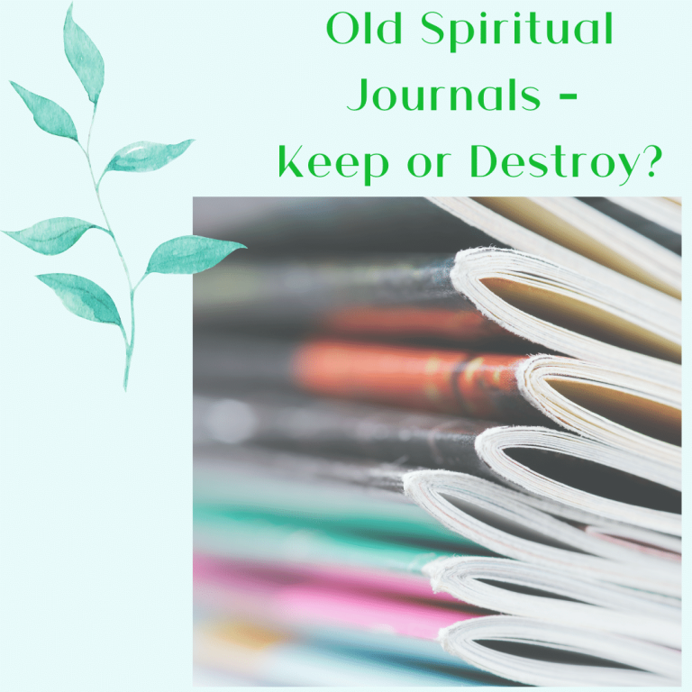 Old Spiritual Journals – Keep or Destroy? | Healthy Spirituality