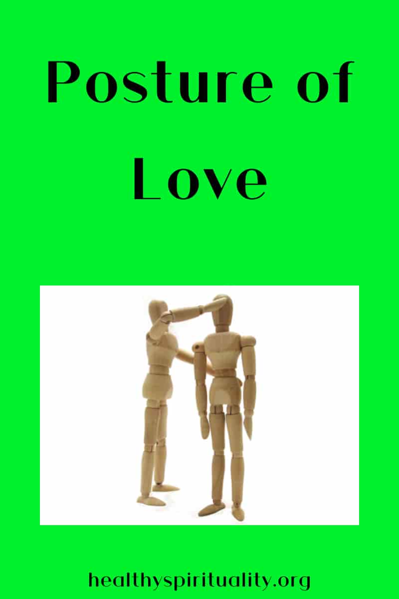 Posture of Love | Healthy Spirituality