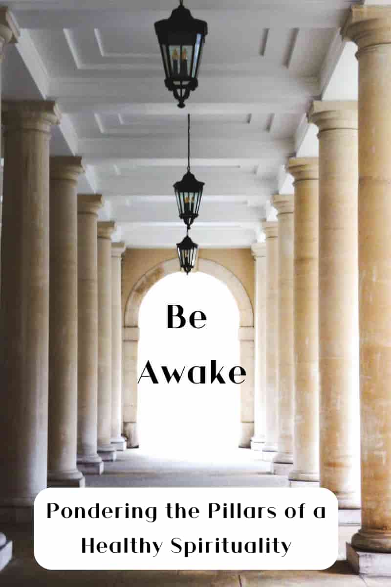 Pondering the Pillars of a Healthy Spirituality - Be Awake! | Healthy ...
