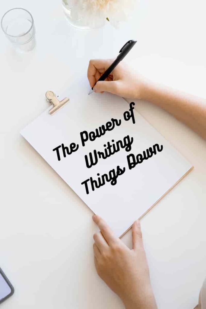 The Power of Writing Things Down | Healthy Spirituality