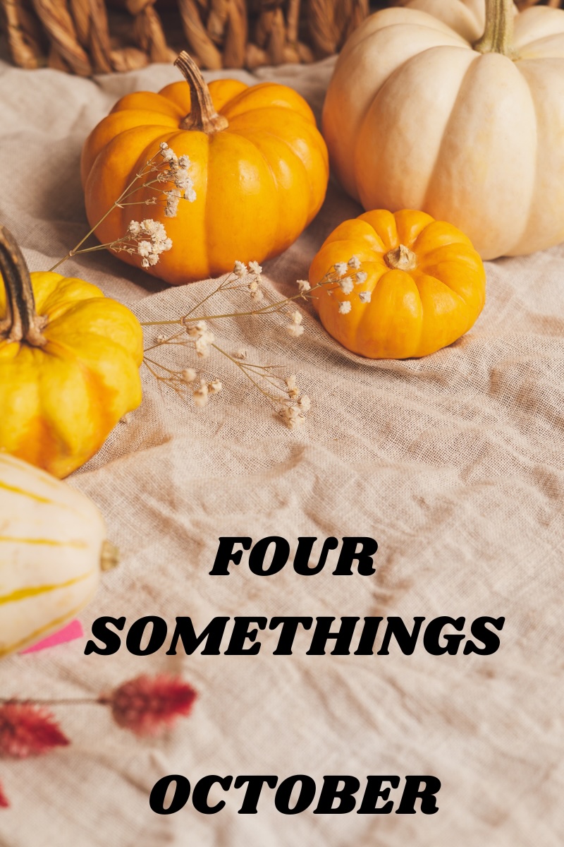 Four Somethings – October | Healthy Spirituality