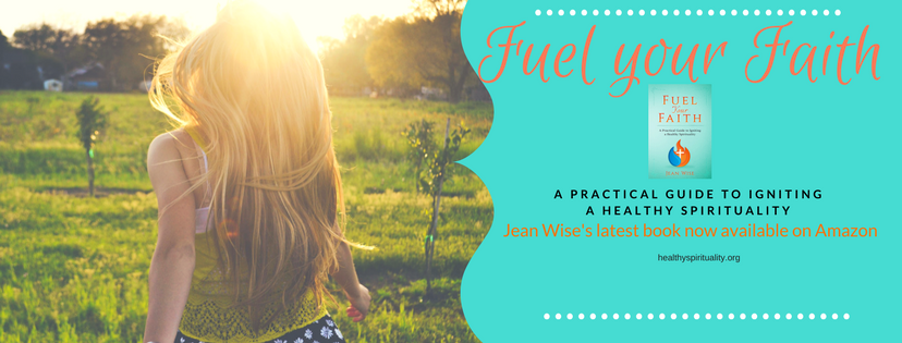 Fuel Your Faith - Igniting a Healthy Spirituality | Healthy Spirituality