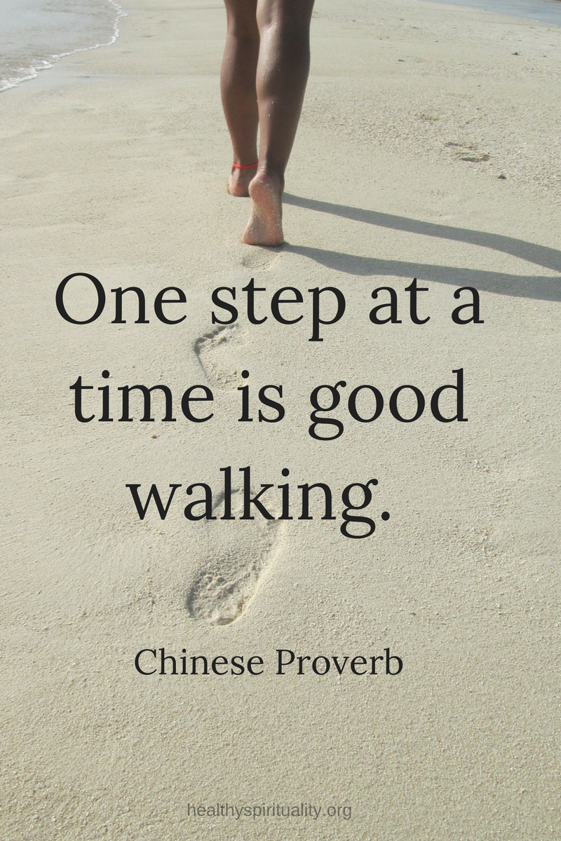 Overwhelmed? Simply Take the Next Right Step | Healthy Spirituality