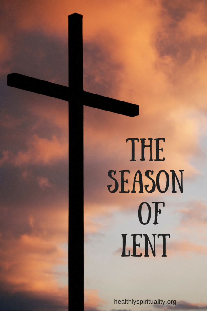 Are You Ready? Lent is Coming Quickly | Healthy Spirituality
