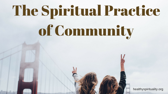 Building Community Through Questions and Listening | Healthy Spirituality