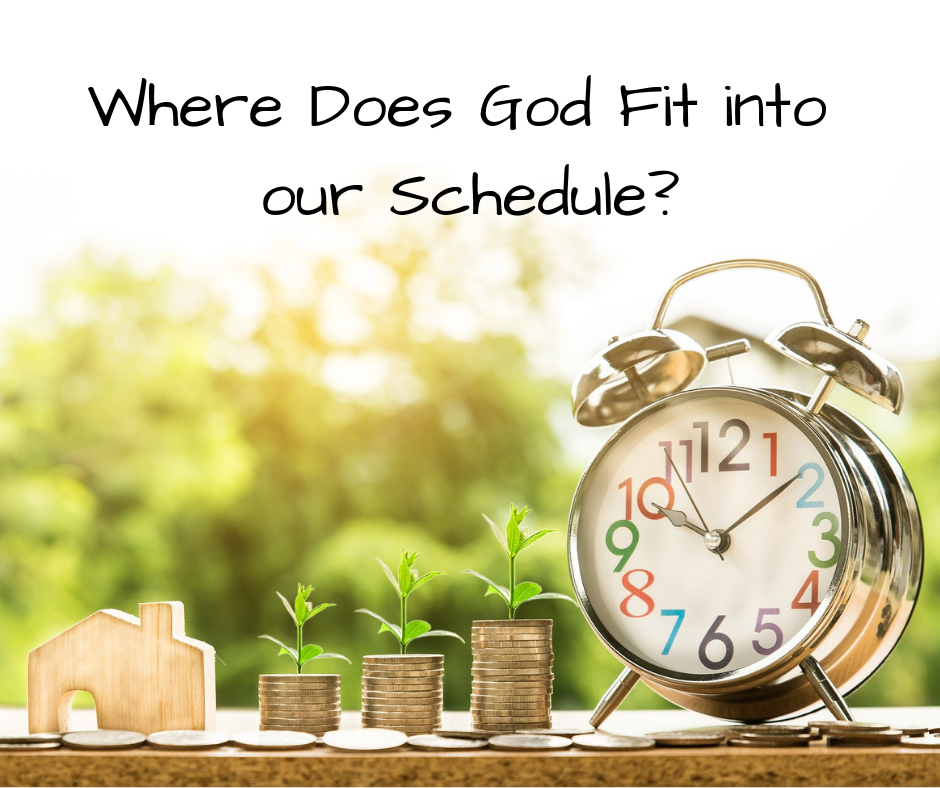 Where Does God Fit into our Schedule? | Healthy Spirituality