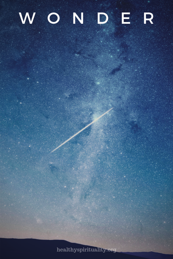 Do You Wonder about Wonder? | Healthy Spirituality